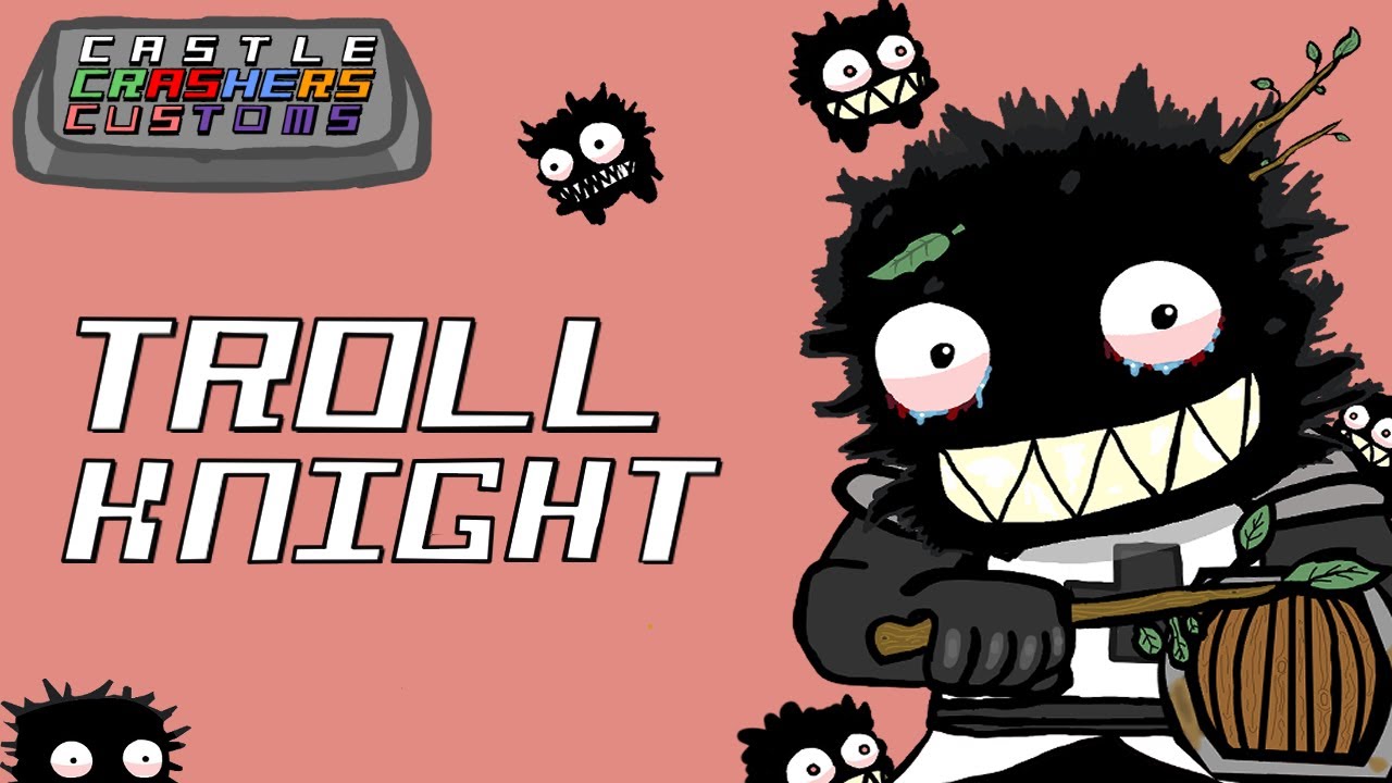 Castle Crashers Customs - Troll Knight - YouTube