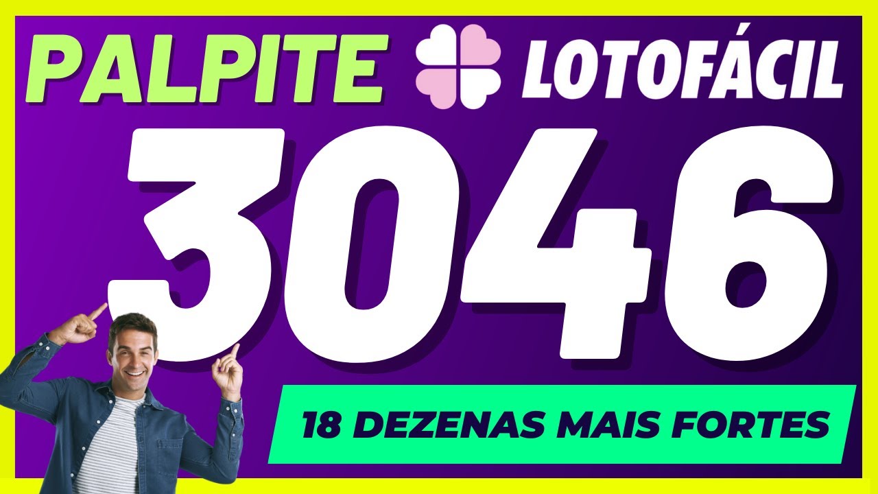 PALPITE LOTOFÁCIL CONCURSO 3046 🍀 - YouTube