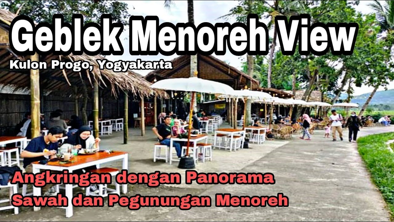 Geblek Menoreh View Nanggulan KulonProgo Yogyakarta - YouTube