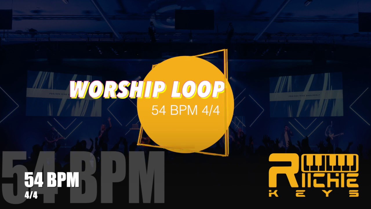 WORSHIP LOOP - 54 BPM 4/4 || Practice Tool || LIVE use - YouTube