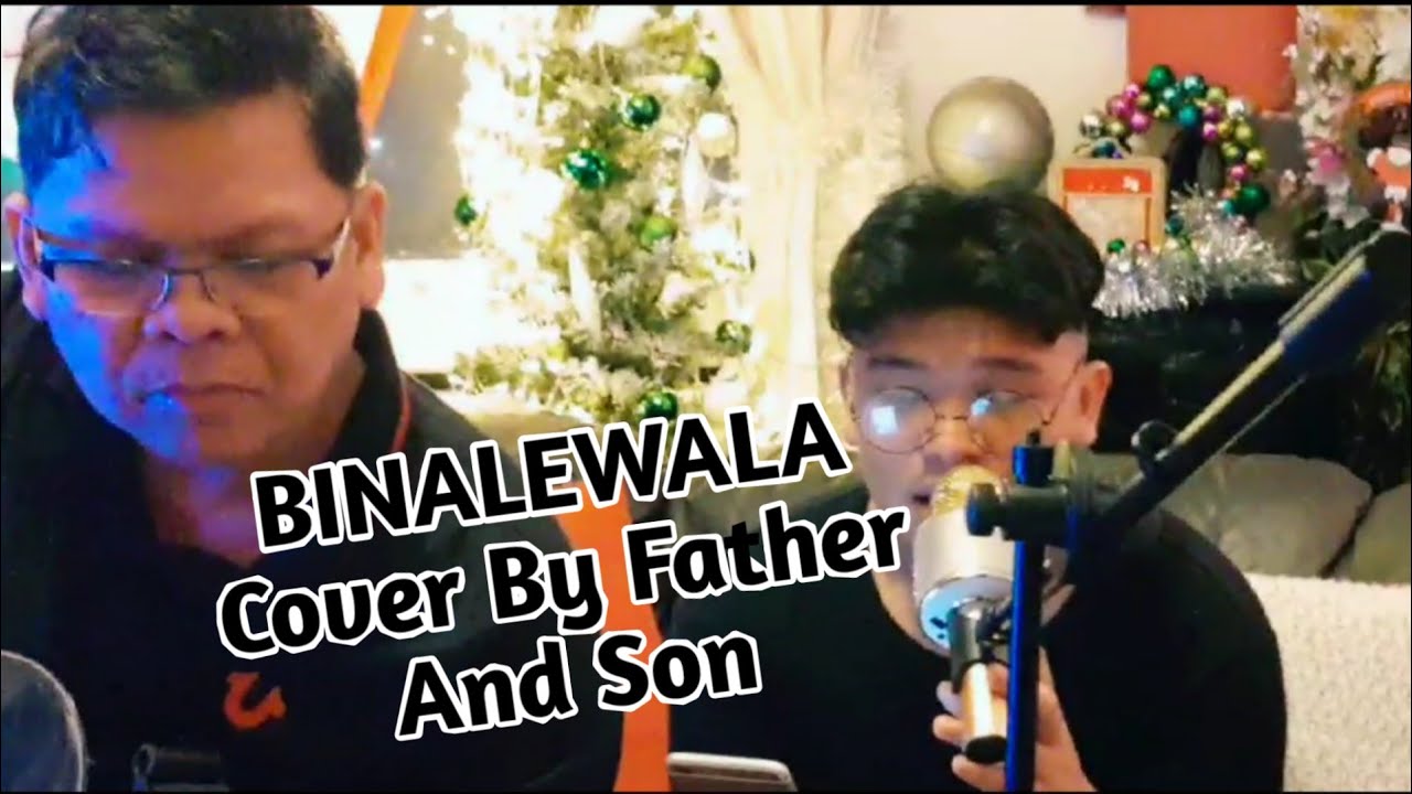 BINALEWALA - Michael Dutchi Libranda | Father and Son - YouTube