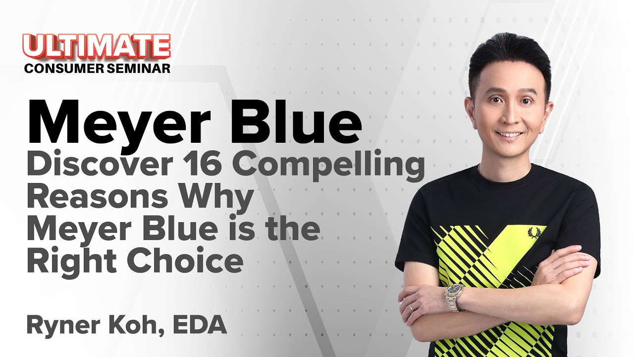 Meyer Blue | Discover 16 Compelling Reasons Why Meyer Blue is the Right Choice | Ryner Koh - YouTube