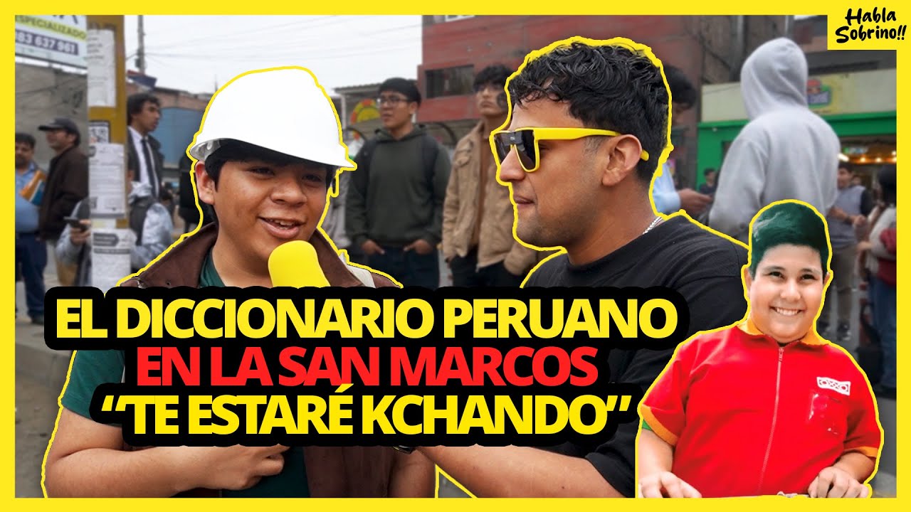 DICCIONARIO DE FRASES PERUANAS EN LA SAN MARCOS - ENTREVISTAS EN LA ...