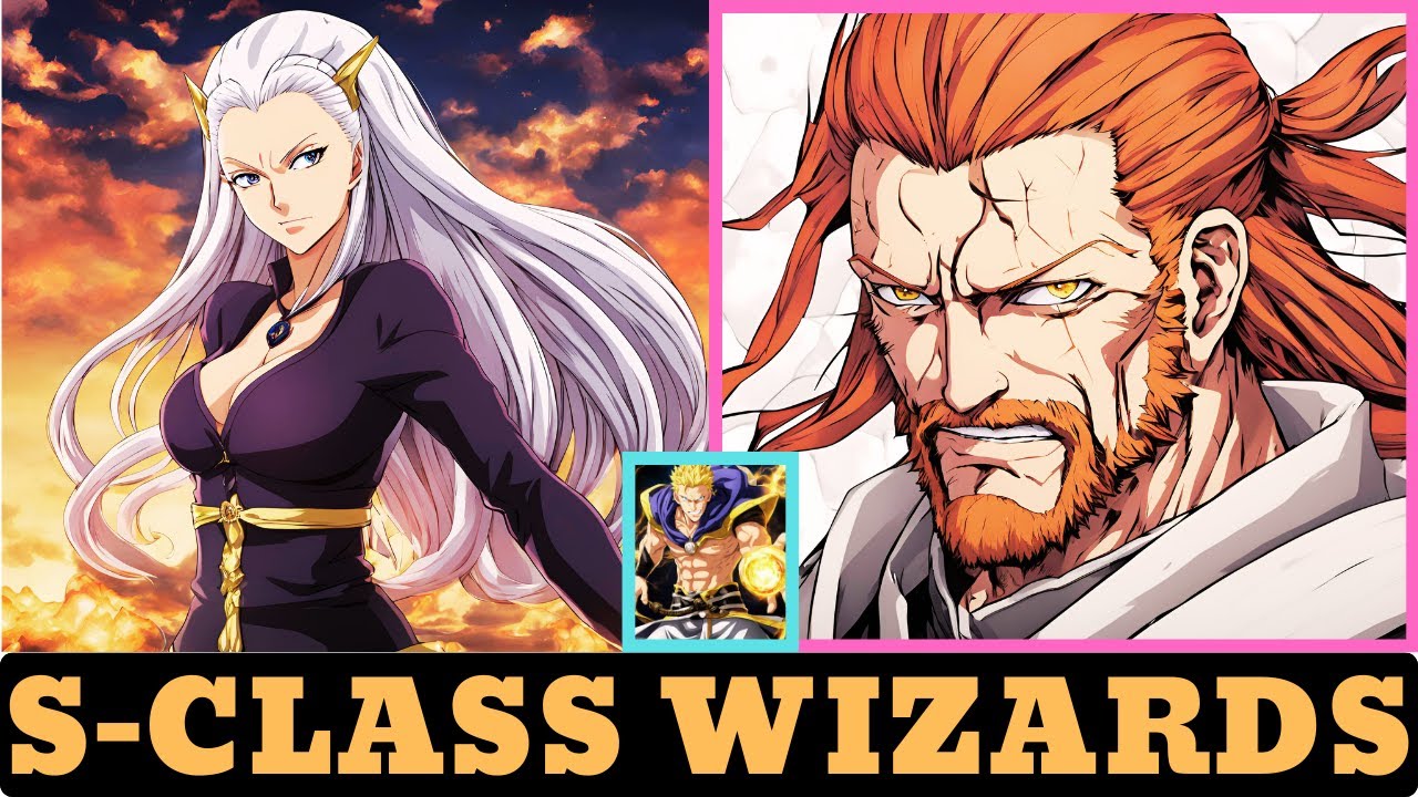 FAIRY TAIL: Top 5 Strongest Fairy Tail S Class Wizards | Which S Class Mage Has The Most Raw ...