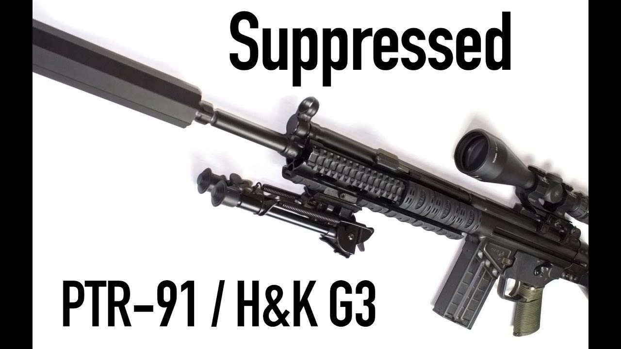 PTR-91 .308 Rifle Suppressed H&K G3 - YouTube