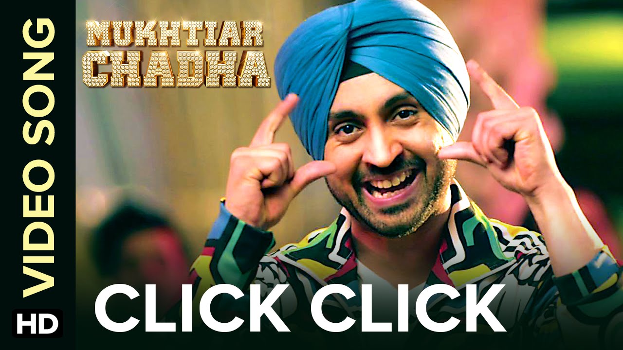 Click Click Video Song | Mukhtiar Chadha | Diljit Dosanjh - YouTube