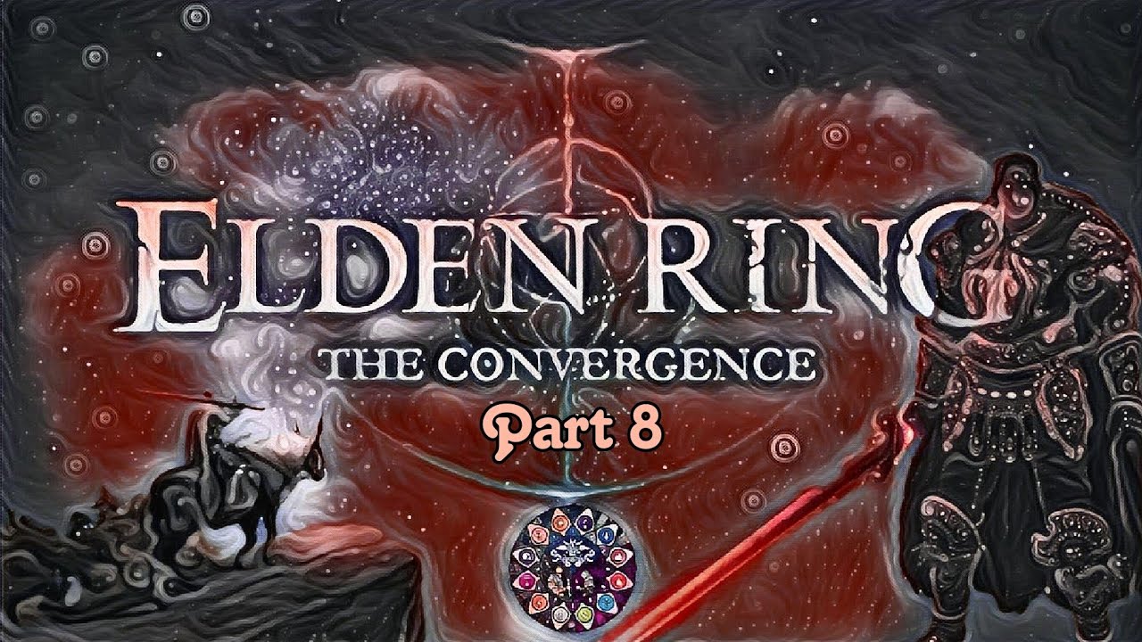 Elden Ring Convergence Mod! - Hunting for Maliketh the Black Blade! Part 8 - YouTube