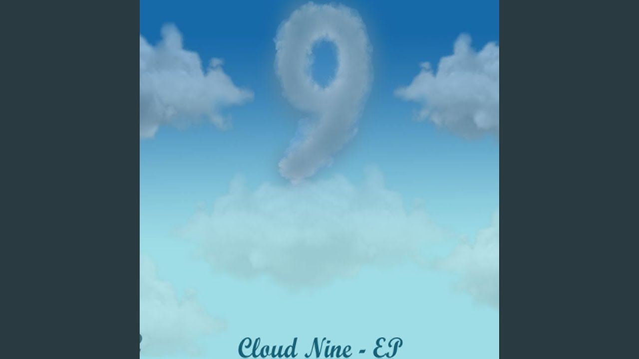 Goodbye Cloud 9 - YouTube