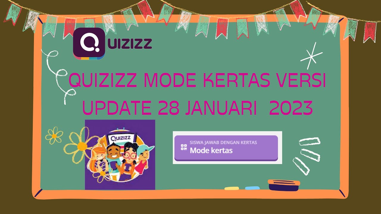 QUIZIZZ MODE KERTAS UPDATE 1 28 JANUARI 2023 BISA MENCANTUMKAN NAMA ...