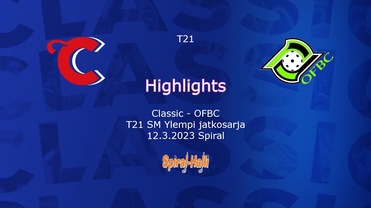 Highlights Classic - OFBC T21 SM Ylempi jatkosarja 12.3.2023 - YouTube