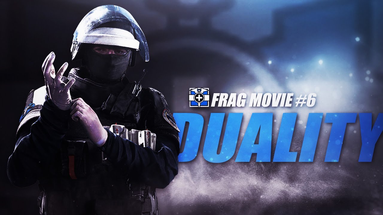 Duality | R6 Frag Movie #6 - YouTube