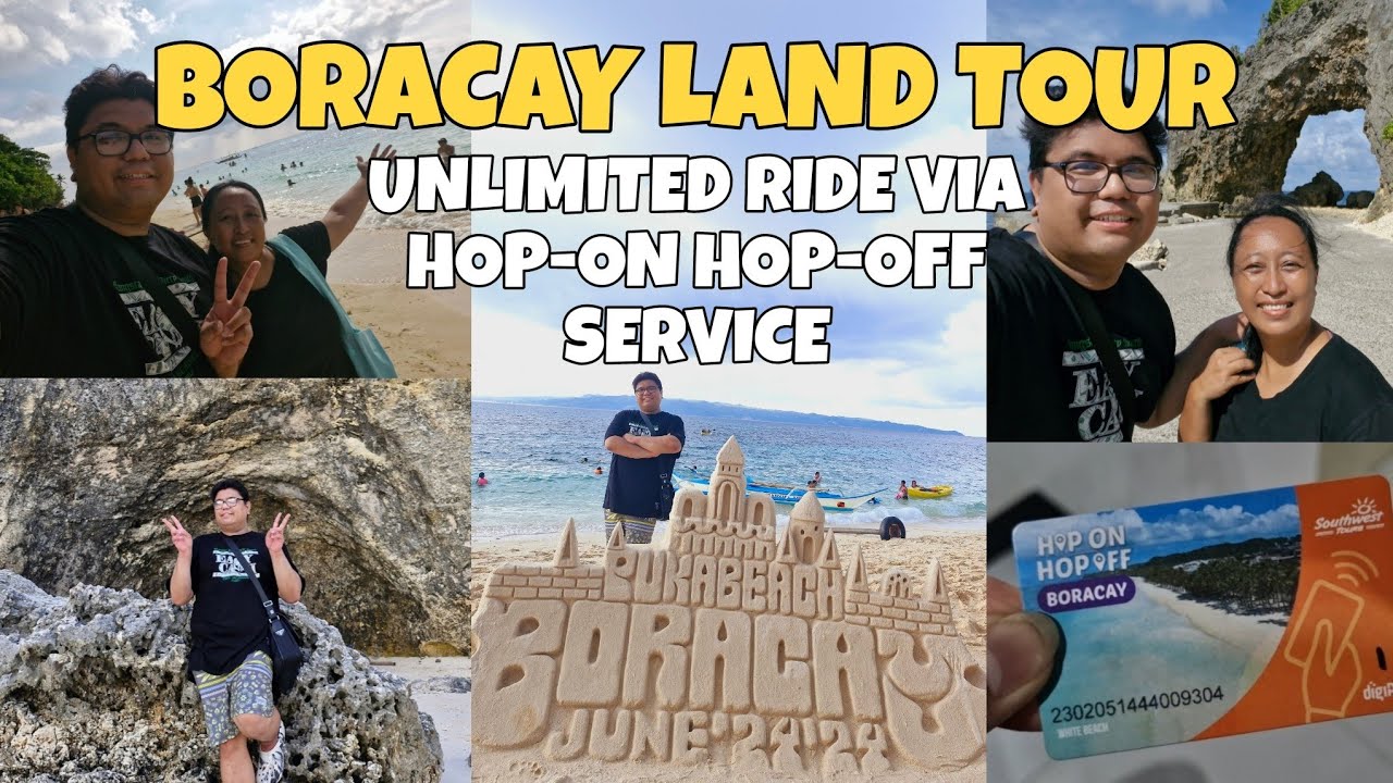 BORACAY LAND TOUR! GUIDE TO UNLIMITED RIDE ON HOP-ON HOP-OFF SERVICE ...