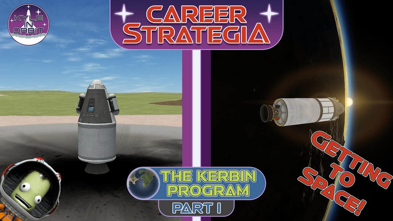 Starting a Space Agency: Let's get to Space! | Kerbal Space Program ...
