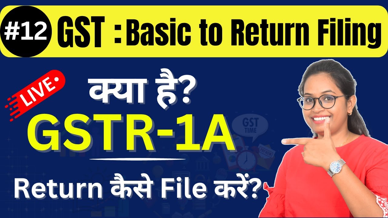 #12 GSTR-1A Return Filing | Correction/Amendment in GSTR-1 | Free GST ...