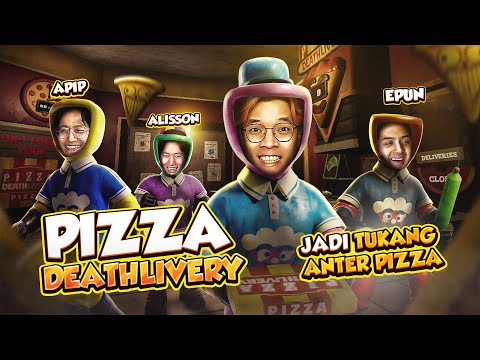 JADI TUKANG PIZZA - Pizza Deathlivery Indonesia