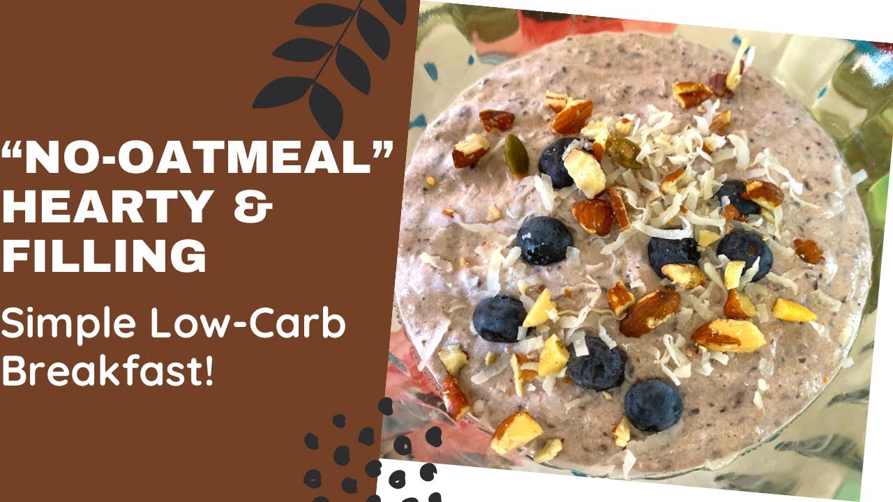 Simple “No-Oatmeal” Recipe / Low-Carb / Keto “oatmeal” / High Protein ...