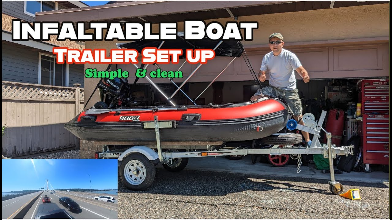 Inflatable boat trailer set up (Stryker Boat) Simple, Clean & Safe ...