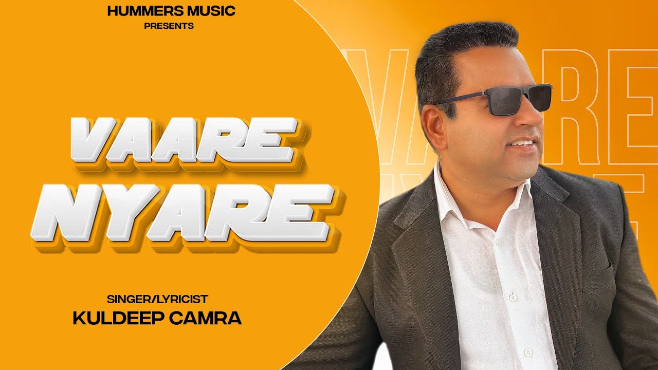 Vaare Nyare - Kuldeep Camra | Mr. Dope | Latest Punjabi Song 2023 - YouTube