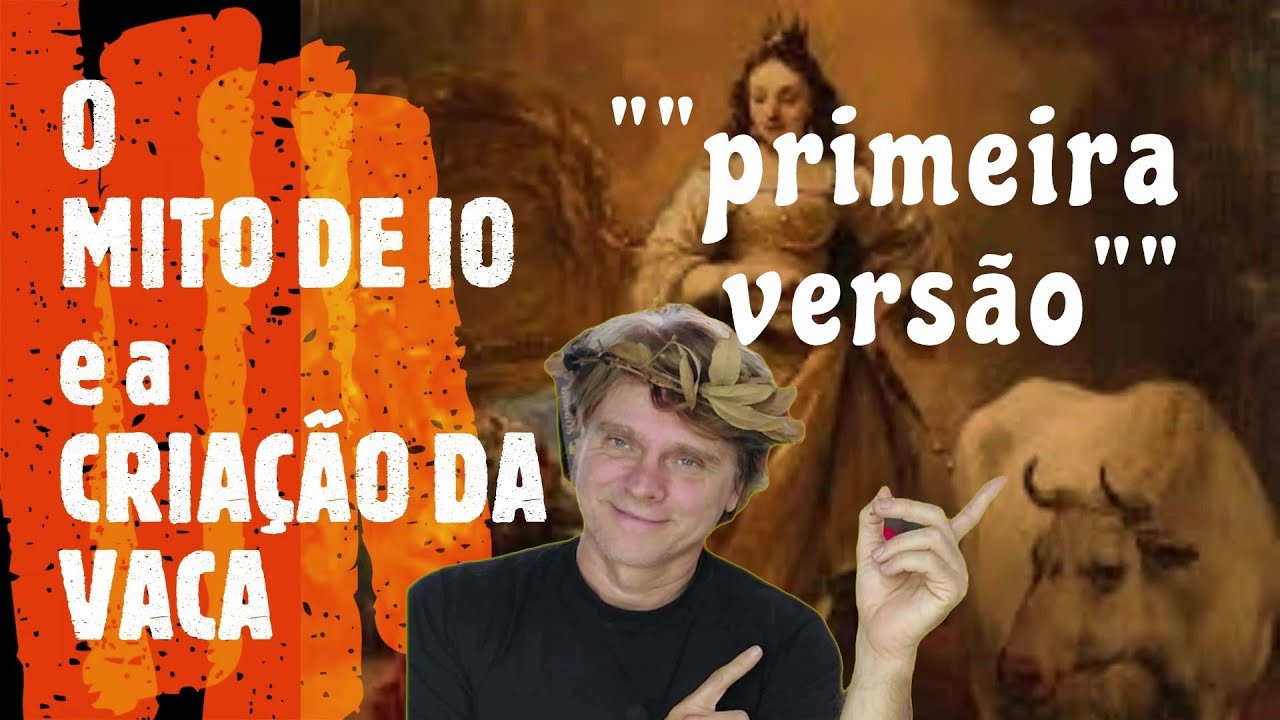 O MITO DE IO - IO MITOLOGIA GREGA - IO E A CRIAÇÃO DA VACA - YouTube