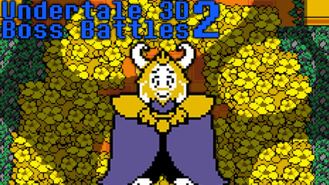 Undertale 3D Boss Battles 2(Undertale The Chosen Fate) | Asgore | SoNs ...