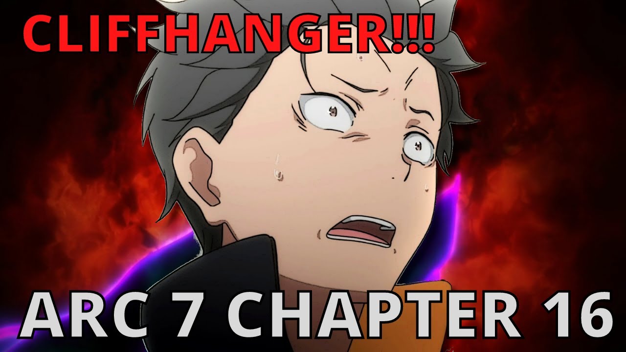 CLIFFHANGER! Re:Zero Arc 7 Chapter 16 Summary and THEORIES - YouTube
