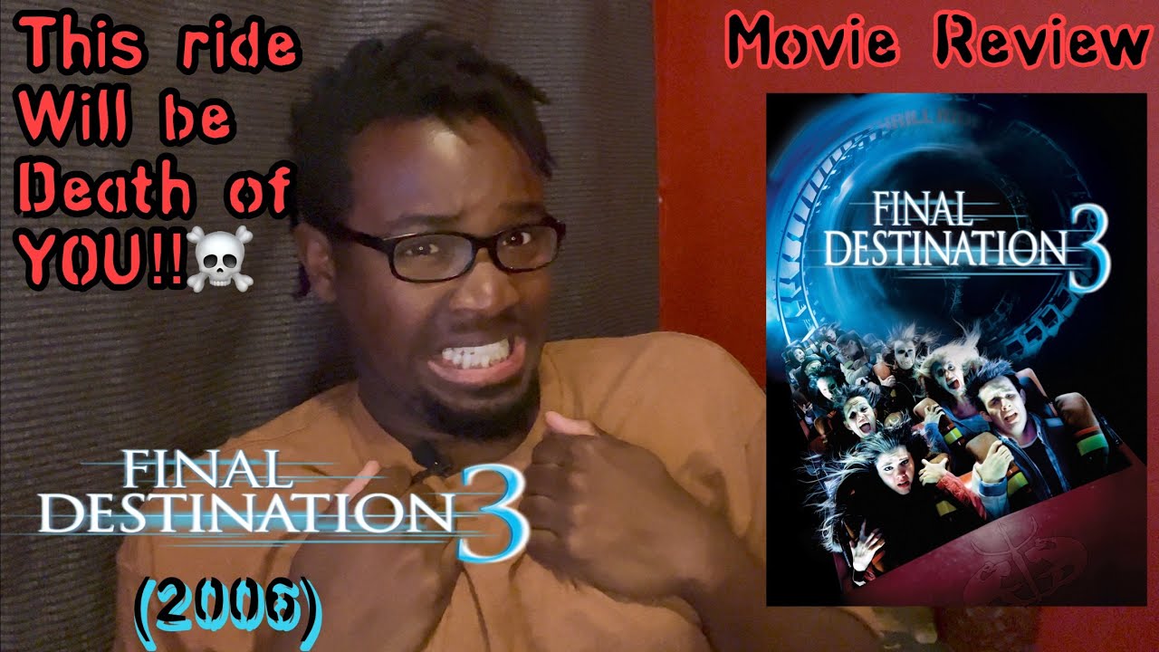 Final Destination 3 (2006) | Movie Review - YouTube
