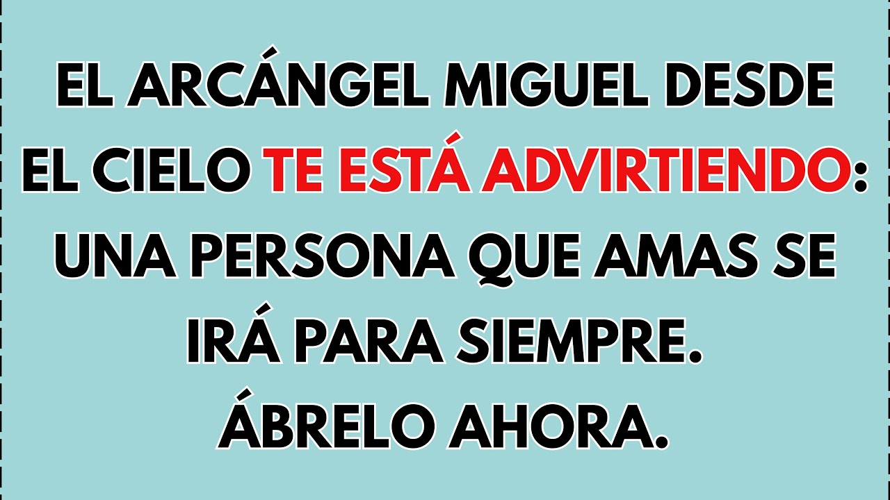 🔥 El Arcángel Miguel Desde El Cielo Te Está Advirtiendo: Una Persona ...