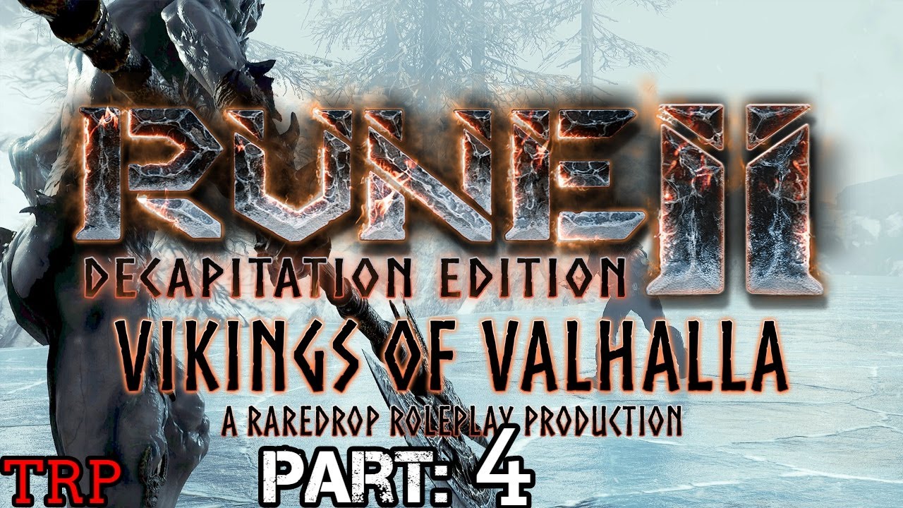 RUNE II: Decapitation Edition | Walkthrough | PART 4 | The DRAUGR KING ...