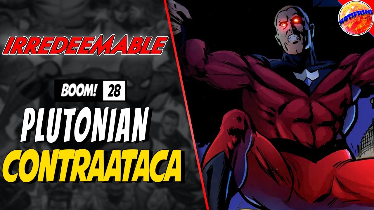 La Tierra Le Pertenece a Plutonian || Irredeemable #28 - YouTube