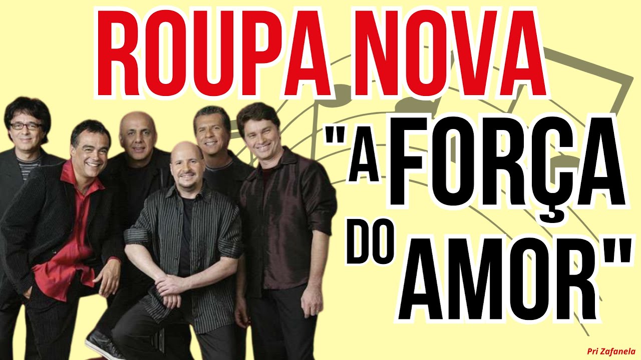 Roupa Nova - A Força do Amor (Legendado) - YouTube