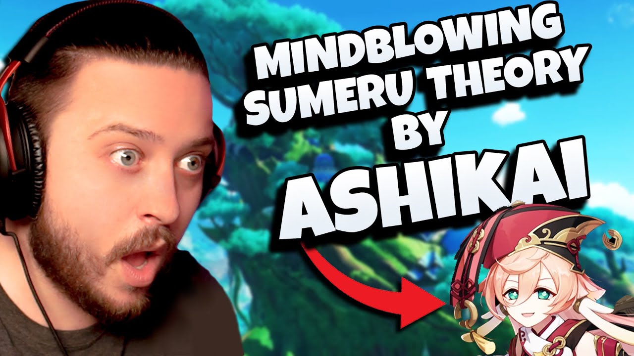 Did This Genshin YouTuber PREDICT SUMERU LORE? Ashikai Theory Reaction ...