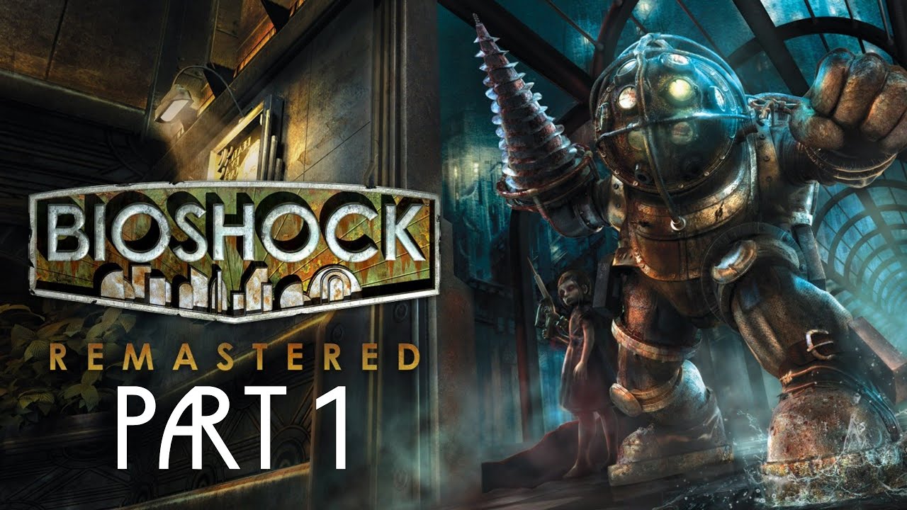 BioShock: Remaster - Part 1 #bioshock - YouTube