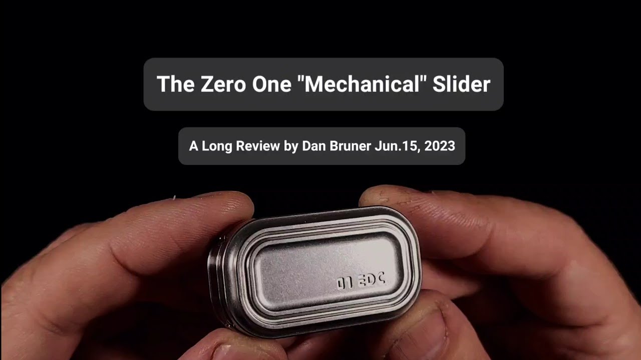 The Zero One "3-Level Mechanical" Slider - A Long Review By Dan Bruner ...