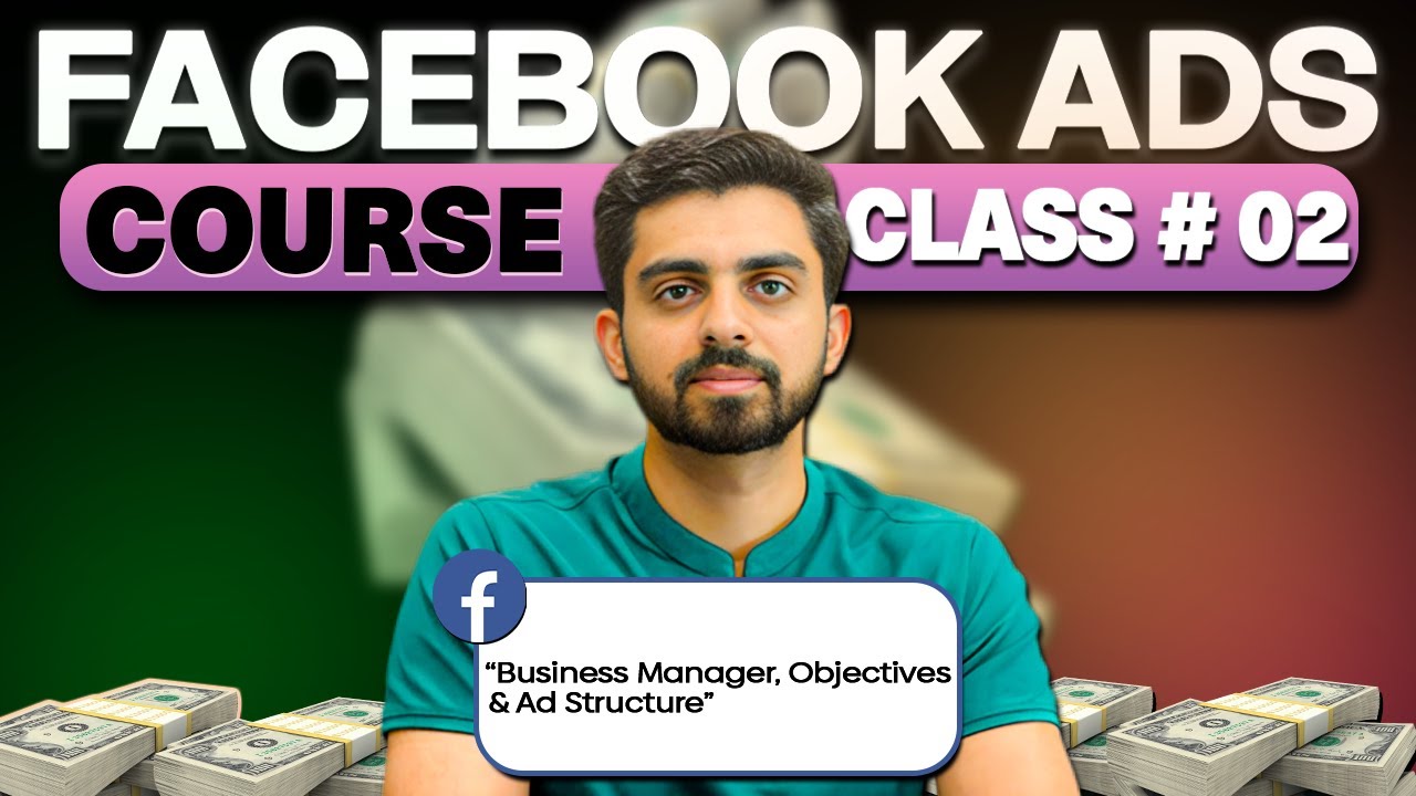 Master Facebook Business Manager, Objectives & Ad Structure | Latest ...