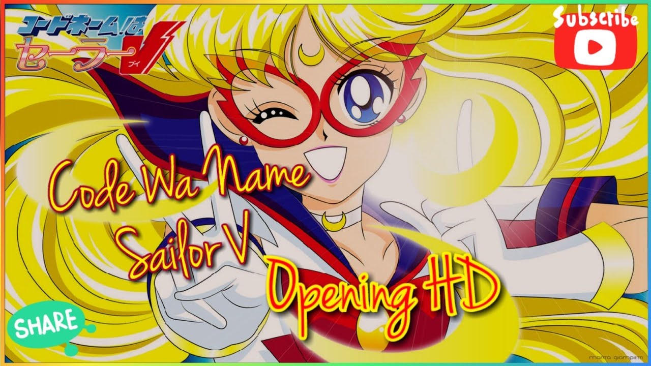 Code wa name Sailor V Opening 1080p 60 FPS #sailormoon - YouTube