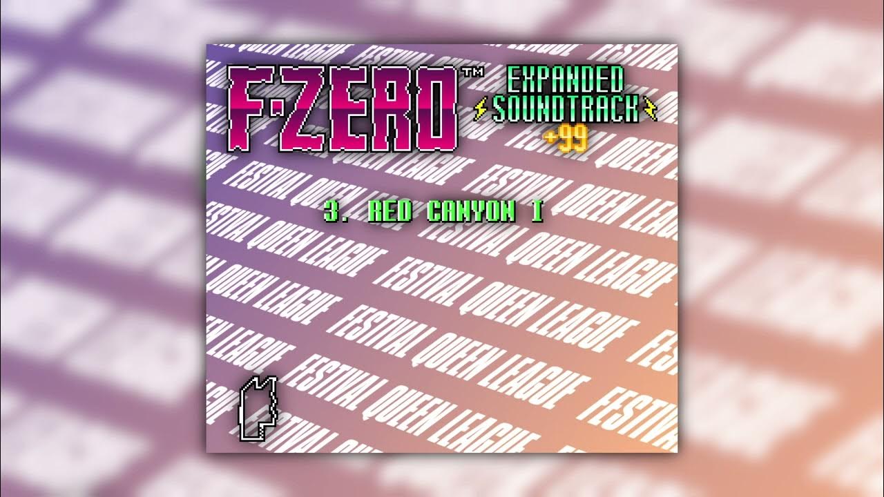 Red Canyon I (Festival Queen League) - F-Zero Expanded Soundtrack +99 - YouTube