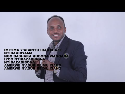 IMITIMA Y'ABANTU IRAHAGAZE❤NTIBAKIRYAMA❤ BASHAKA KUBONA WANGARA NTIBAZABIBONA BY THEO BOSEBABIREBA❤