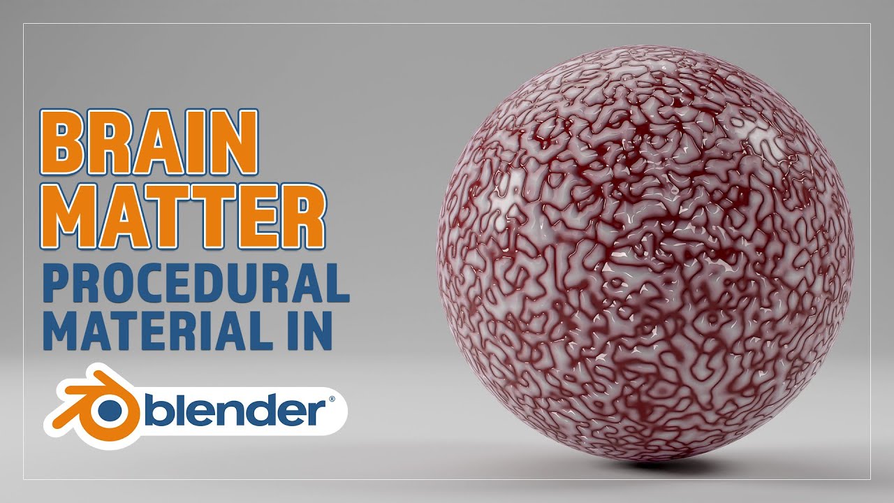 CREATE A PROCEDURAL BRAIN MATTER MATERIAL FOR BLENDER - YouTube