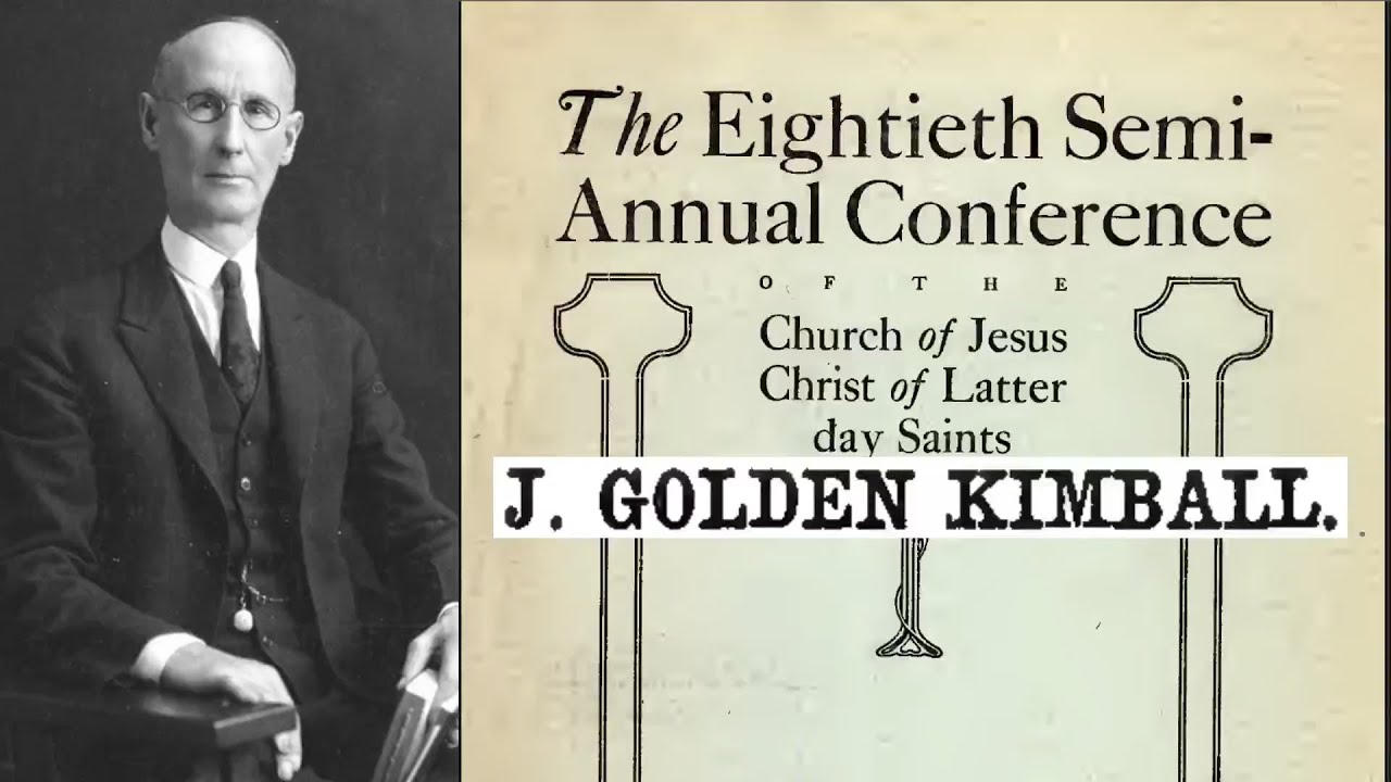 J. Golden Kimball | Sold My Inheritance For A Mess Of Pottage | Oct. 1909 - YouTube