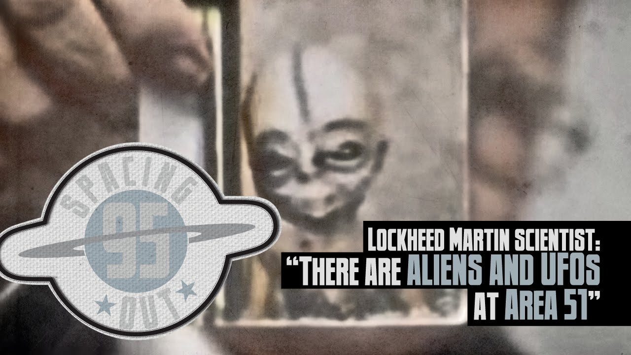 Lockheed Martin scientist: 'There are ALIENS and UFOs at Area 51 ...