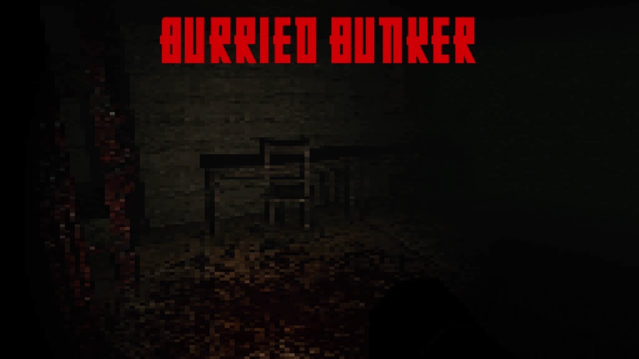 AMAZING ATMOSPHERE | Buried In The Bunker | AN INDIE HORROR EXPERIENCE ...