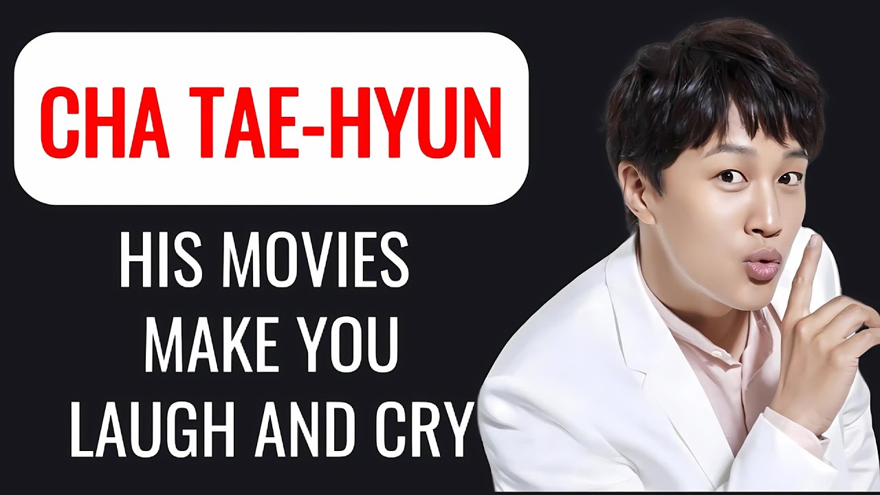 Cha Tae-hyun Story: The Korean Actor Who Always Moves You | Biography ...