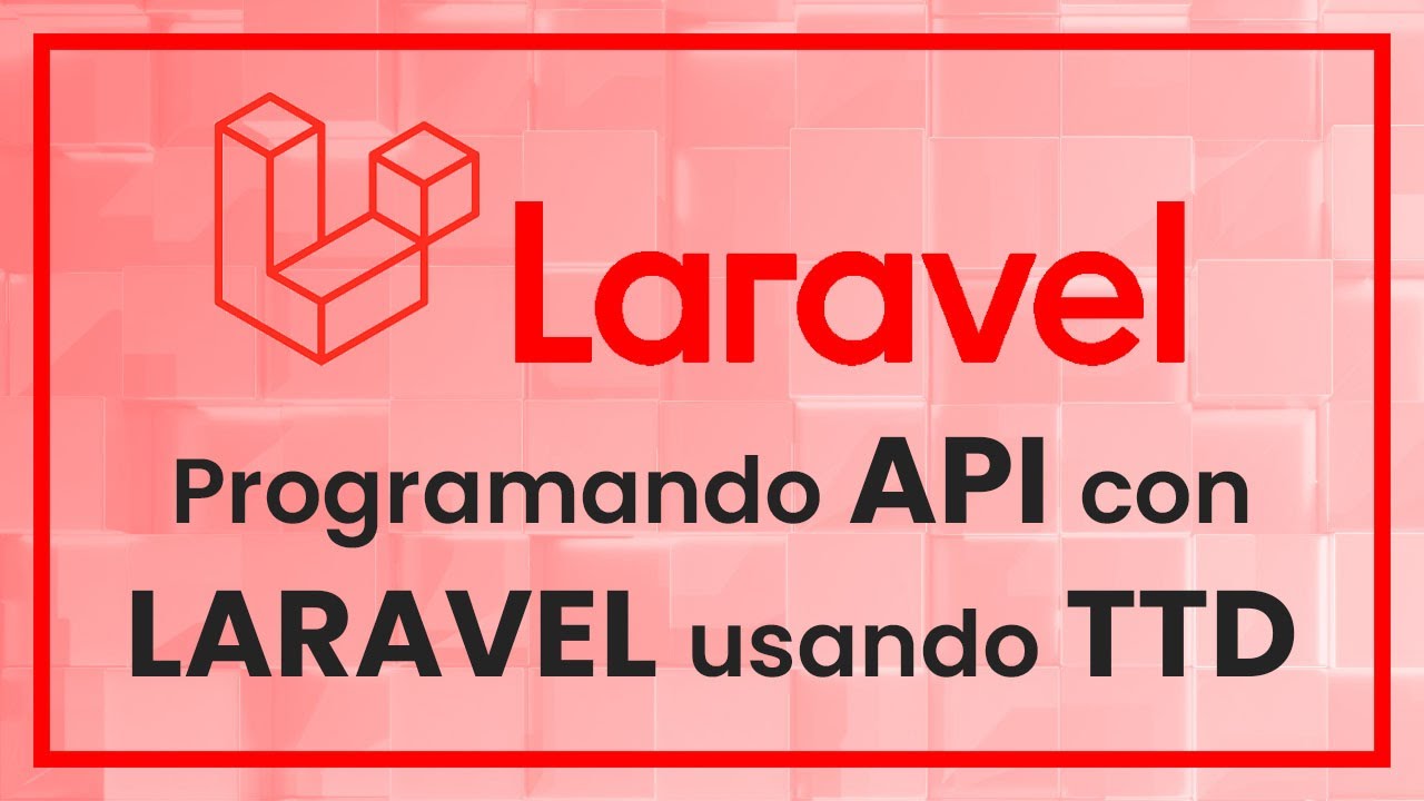 Programando Api Con Laravel Usando Tdd En Vivo Neovim Laravel Youtube 2693