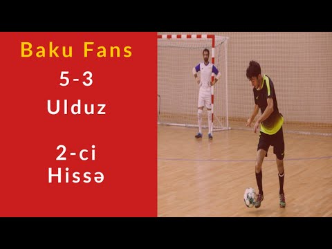 Baku Fans 5-3 Ulduz (2-ci Hissə)