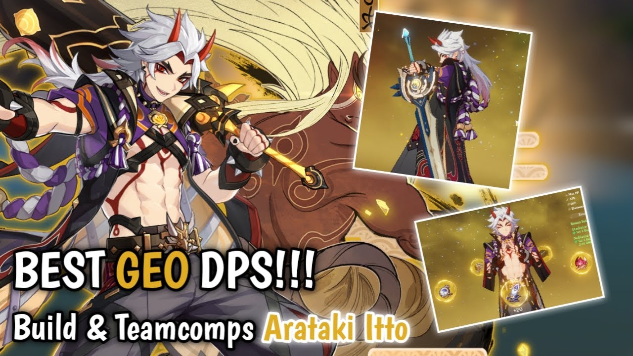 BEST GEO DPS!!! | Build & Teamcomps Arataki Itto - GENSHIN IMPACT ...