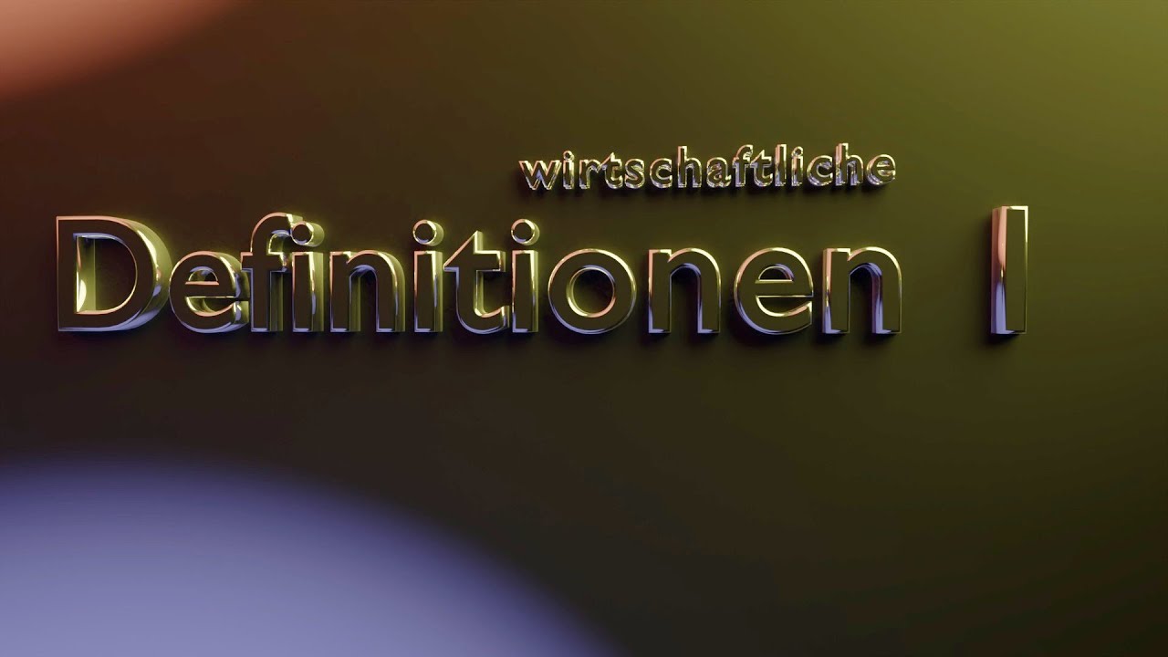 Wirtschaftliche Definitionen 1 - YouTube
