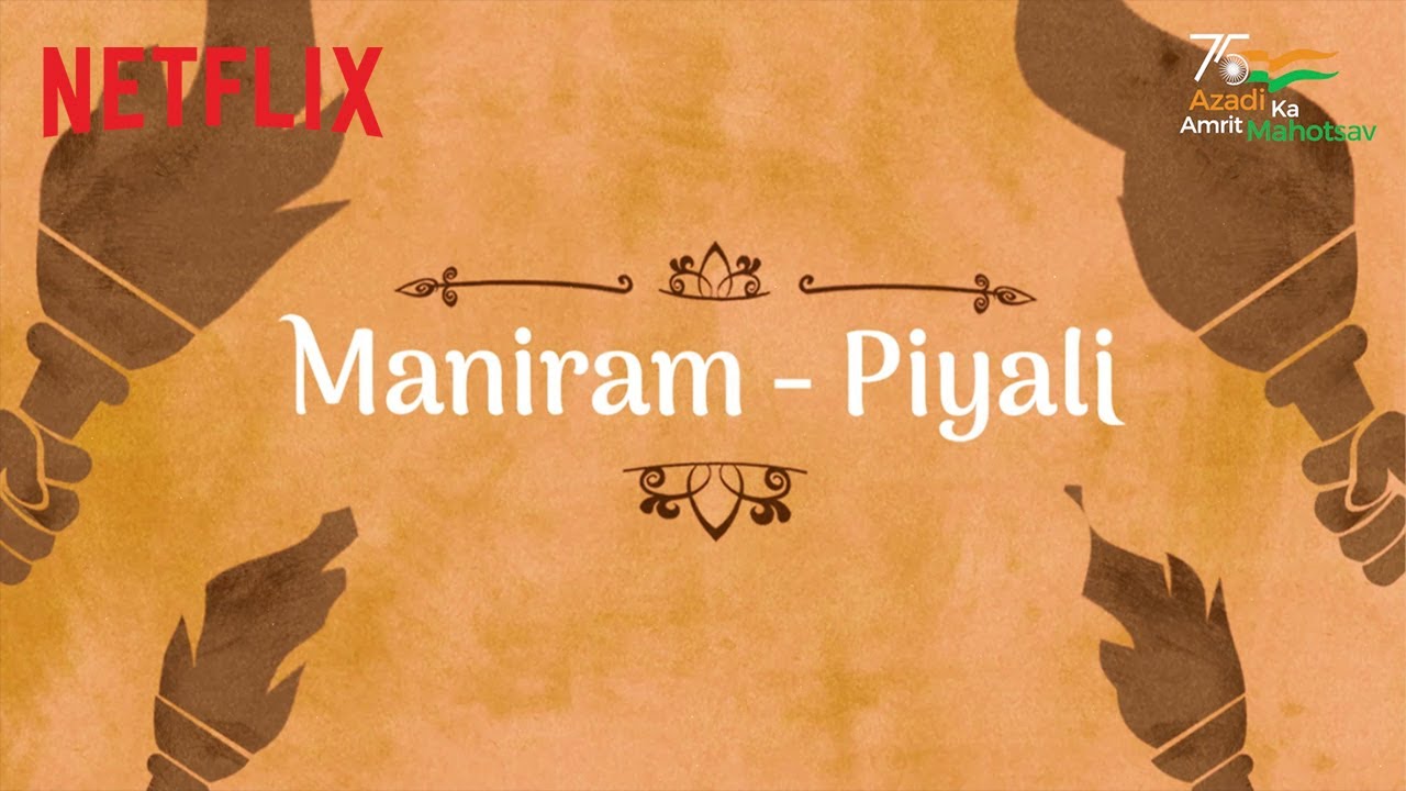 Maniram Dewan and Piyali Baruah - The Rebellious Duo | Azadi Ki Amrit ...