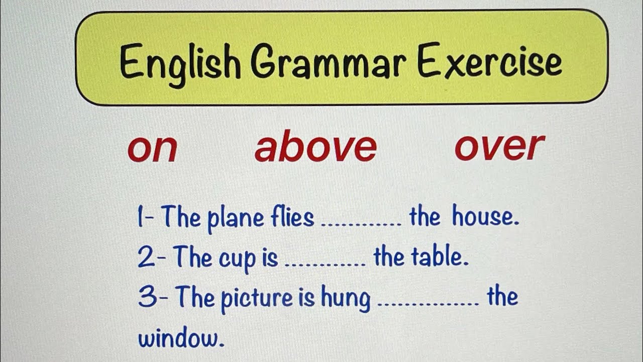 On, above or over ?? English Grammar Test | Prepositions - YouTube