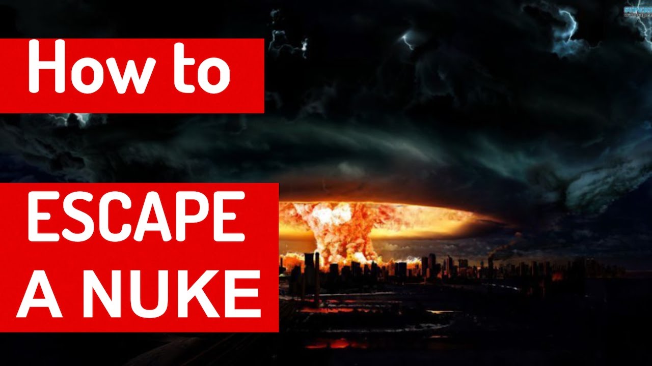 HOW TO ESCAPE A NUKE - YouTube