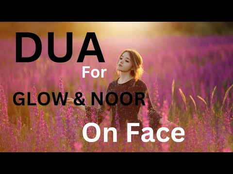 Dua For Noor On Face|Dua For Beauty |Supplication - YouTube